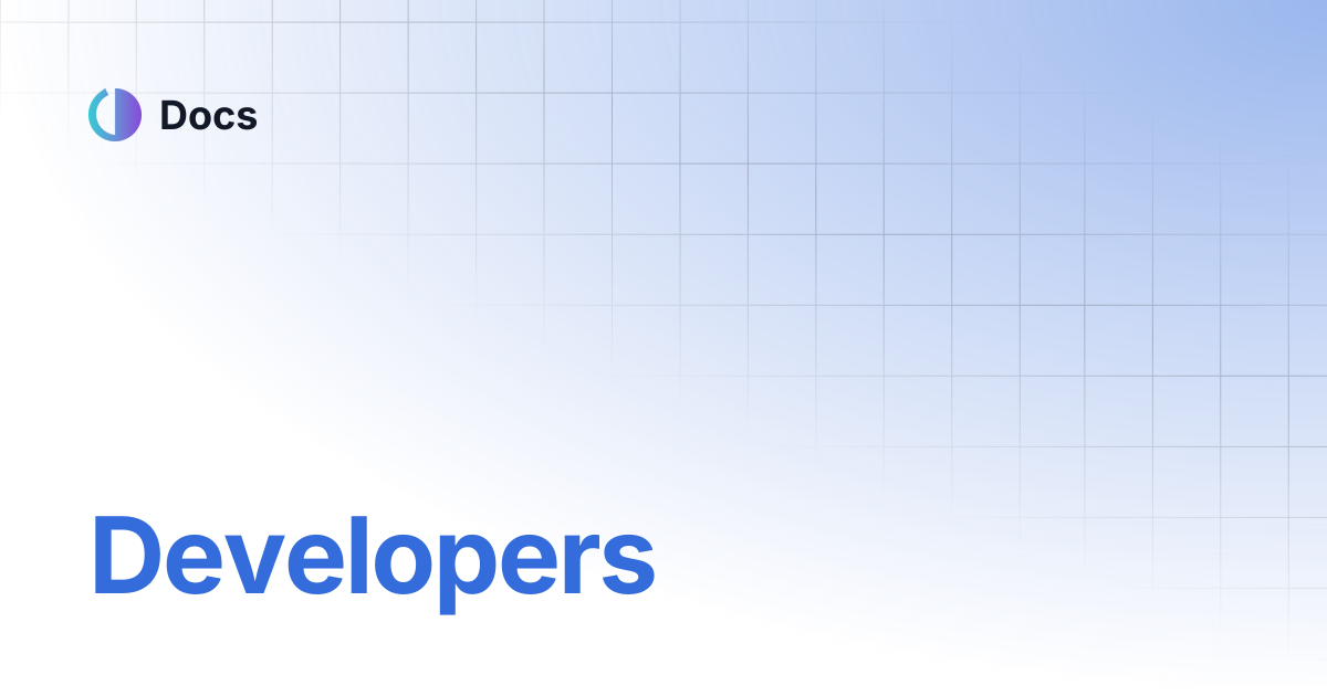 Developers | Docs